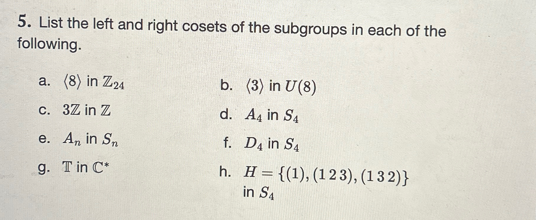 List the left and right cosets of the subgroups in | Chegg.com