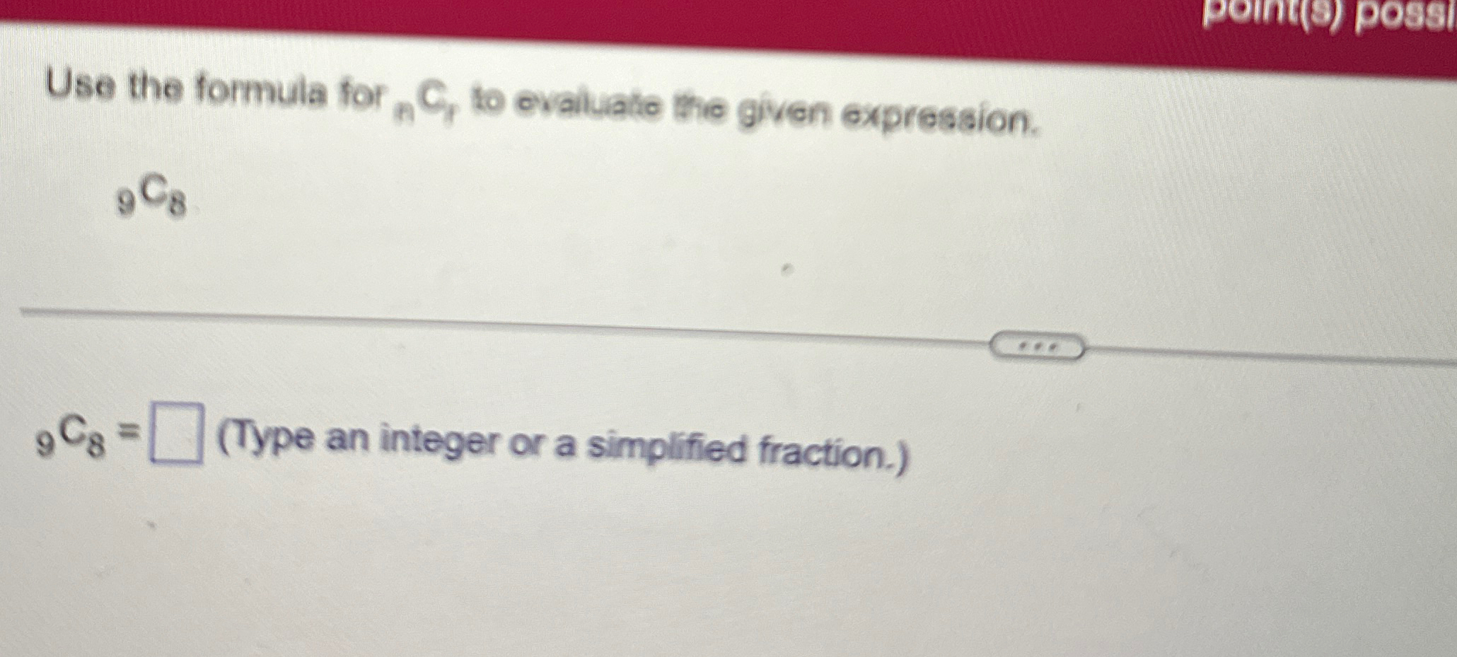 Solved Use the formula for ?nCf ﻿to evaluato the given | Chegg.com