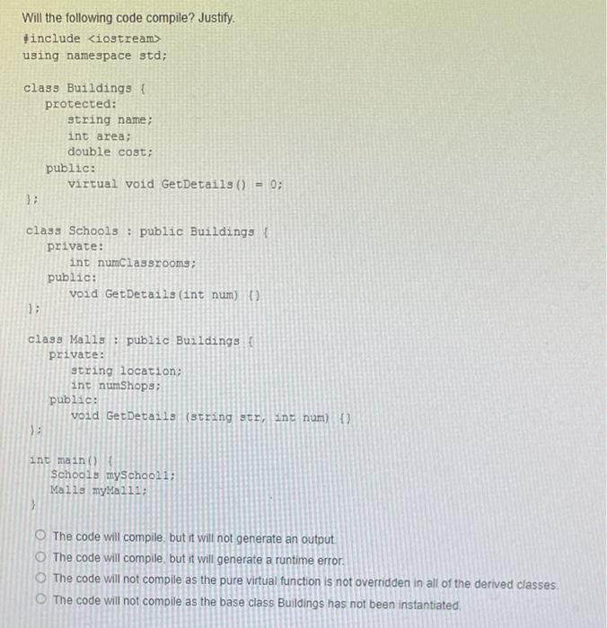 Solved Will the following code compile? Justify. #include | Chegg.com