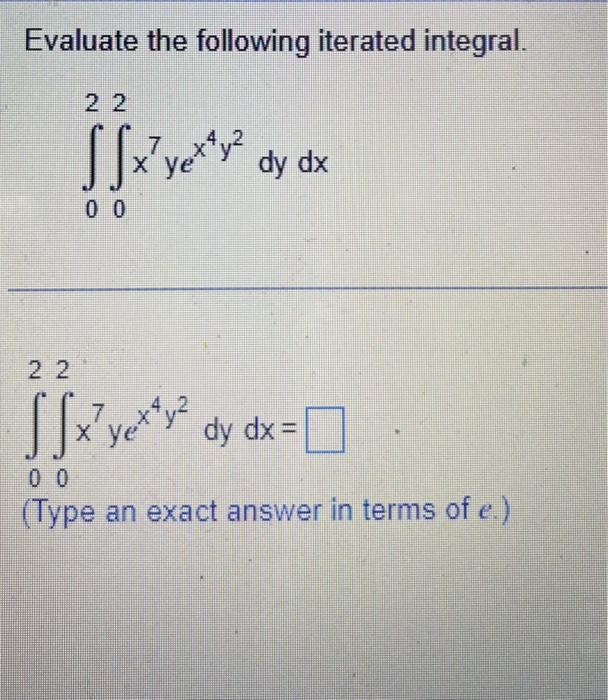Solved Evaluate the following iterated integral. | Chegg.com
