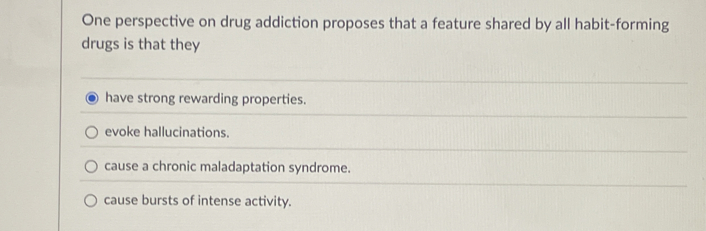 Solved One perspective on drug addiction proposes that a | Chegg.com