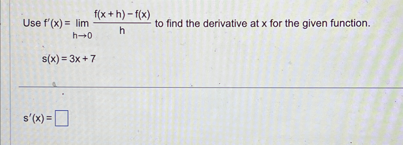 Solved Use f'(x)=limh→0f(x+h)-f(x)h ﻿to find the derivative | Chegg.com