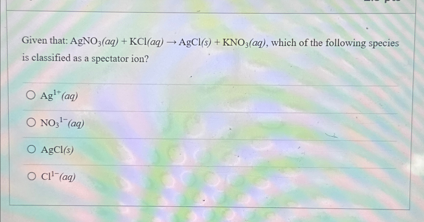 Solved Given that: AgNO3(aq)+KCl(aq)→AgCl(s)+KNO3(aq), | Chegg.com