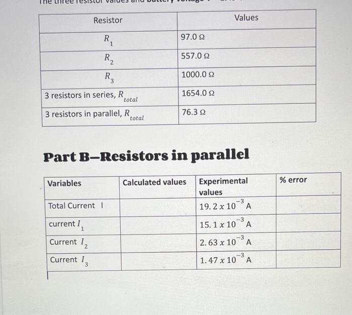 Solved Part B-Resistors in parallelThe three resistor values | Chegg.com
