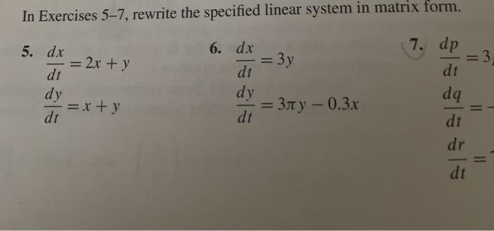 Solved In Exercises 5-7, rewrite the specified linear system | Chegg.com