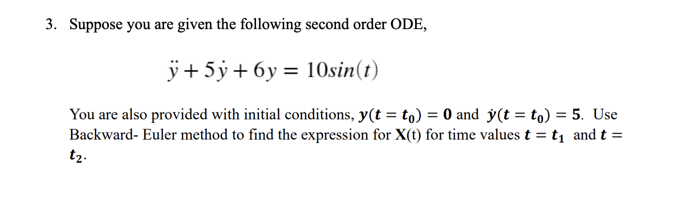 Solved Suppose you are given the following second order | Chegg.com