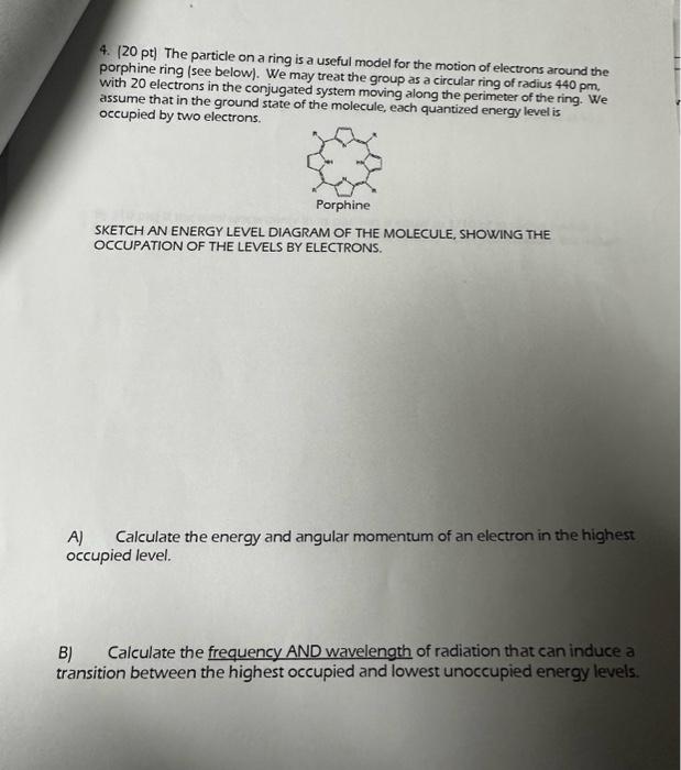 Solved 4. (20pt) The particle on a ring is a useful model | Chegg.com