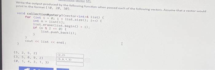 Solved Write the output produced by the following function | Chegg.com