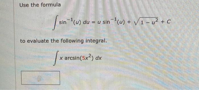 Solved Use the formula ∫2au−u2du=2u−a2au−u2+2a2cos−1(aa−u)+C | Chegg.com