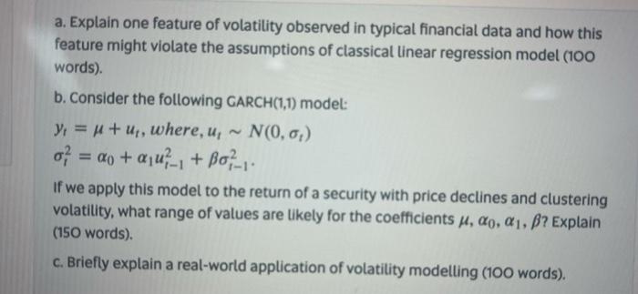 Solved a. Explain one feature of volatility observed in | Chegg.com