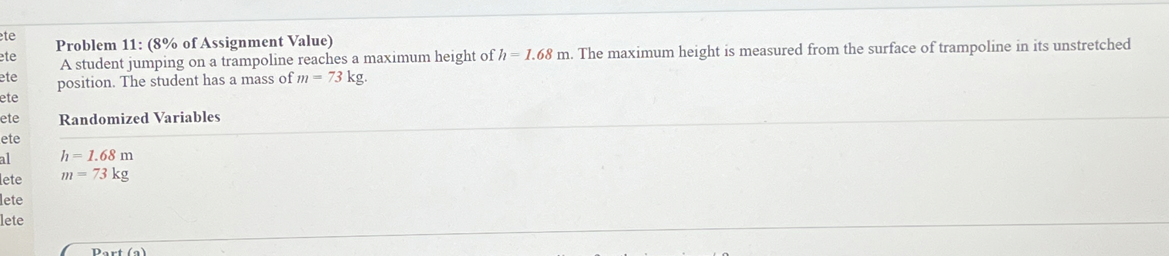 Solved Problem 11: ( 8% ﻿of Assignment Value)A student | Chegg.com