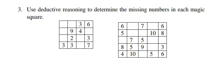 Solved 3. Use deductive reasoning to determine the missing | Chegg.com