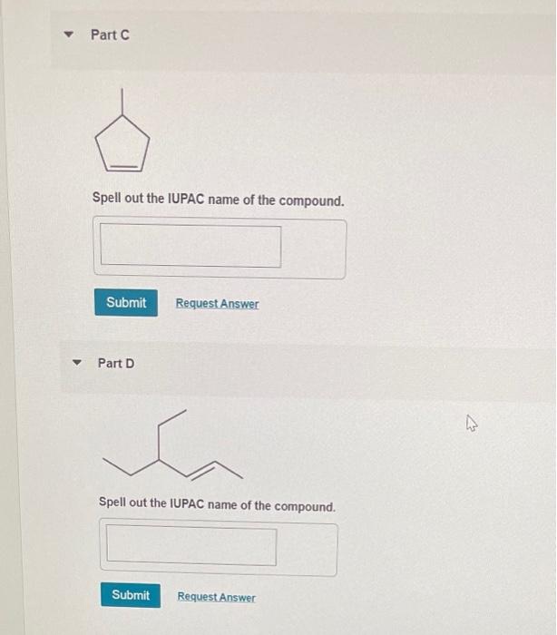 Solved Part A CH3 CH3 C CH₂ Spell out the IUPAC name of | Chegg.com