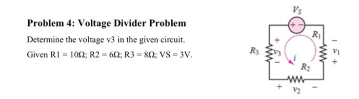 Solved Vs 20 Problem 4: Voltage Divider Problem Determine | Chegg.com