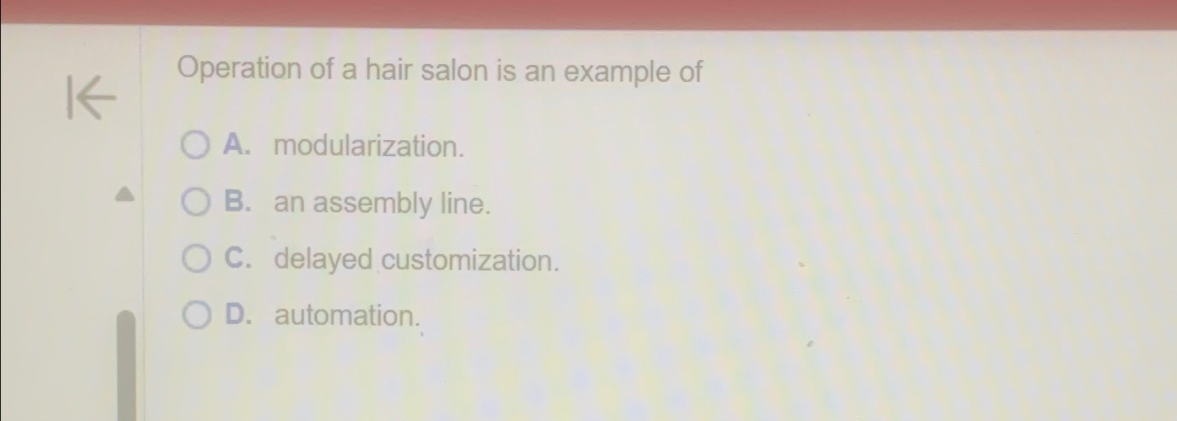Solved Operation of a hair salon is an example ofA. | Chegg.com