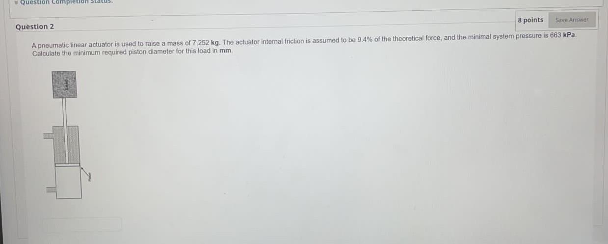 Solved A pneumatic linear actuator is used to raise a mass | Chegg.com