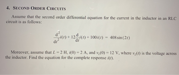 Solved 4. SECOND ORDER CIRCUITS Assume that the second order | Chegg.com