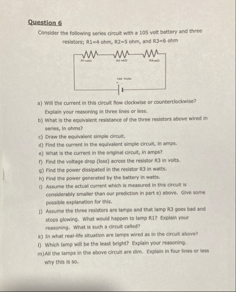 Solved Question 6Consider the following series circuit with | Chegg.com