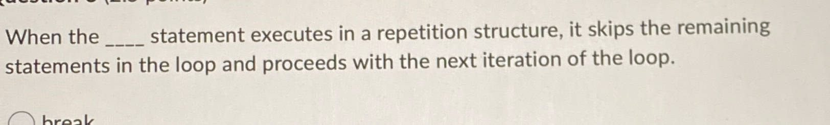Solved When the statement executes in a repetition | Chegg.com