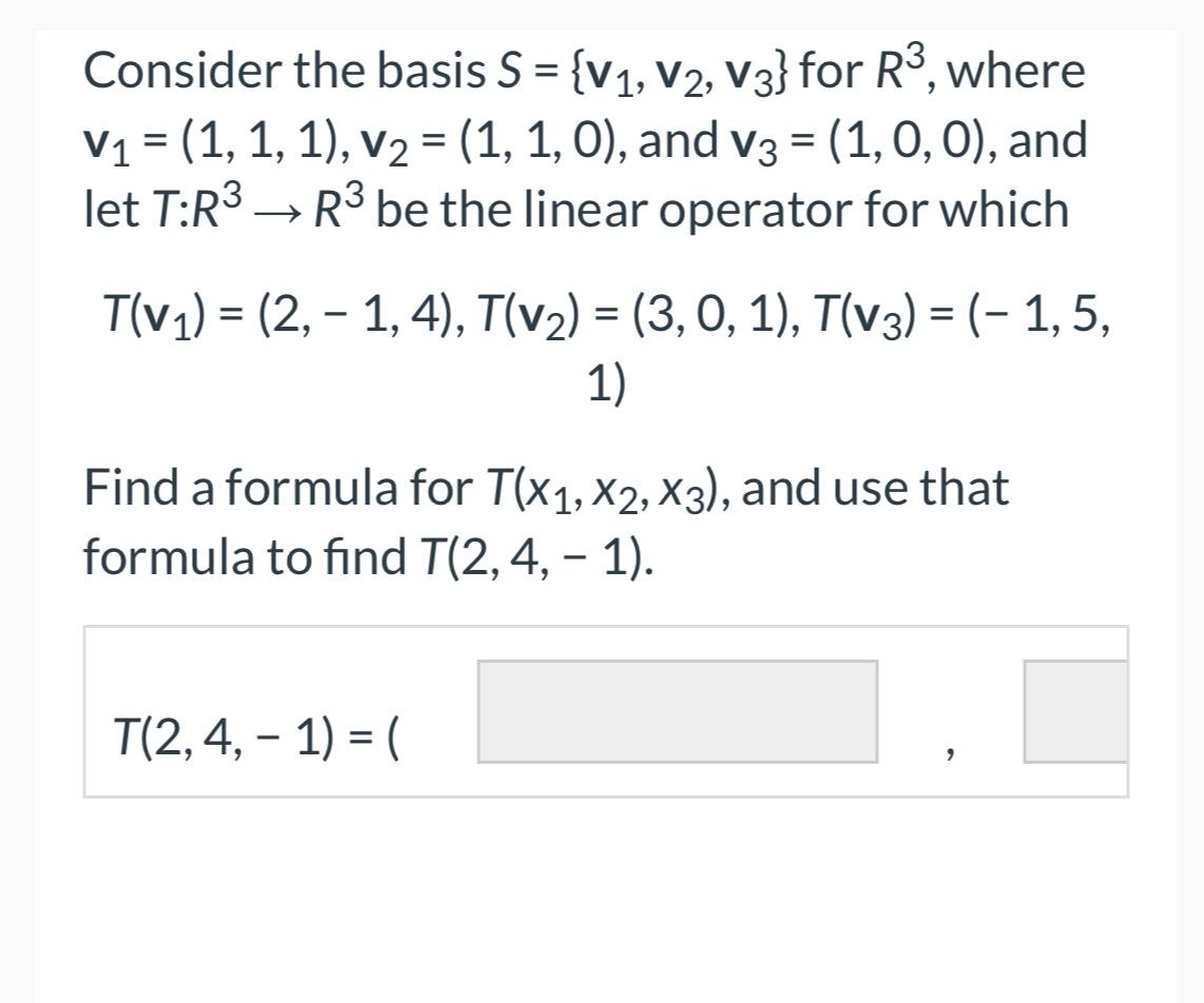 Solved Consider the basis S={v1,v2,v3} ﻿for R3, ﻿where | Chegg.com