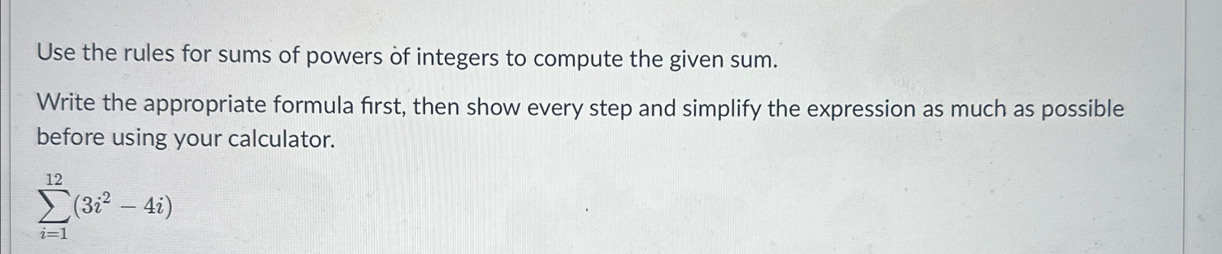Solved Use the rules for sums of powers of integers to | Chegg.com