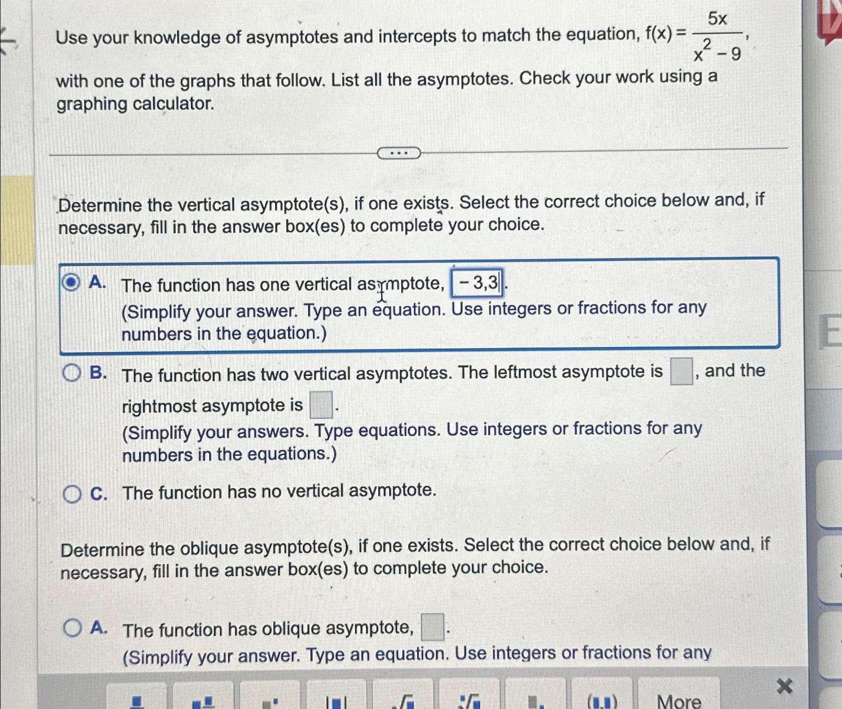 Solved Use your knowledge of asymptotes and intercepts to | Chegg.com