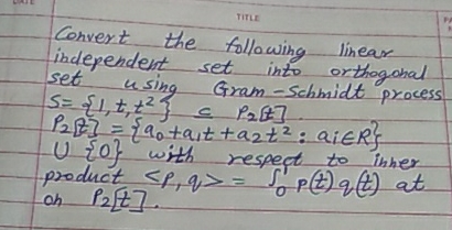 Solved Corvert the following linear independent set into | Chegg.com