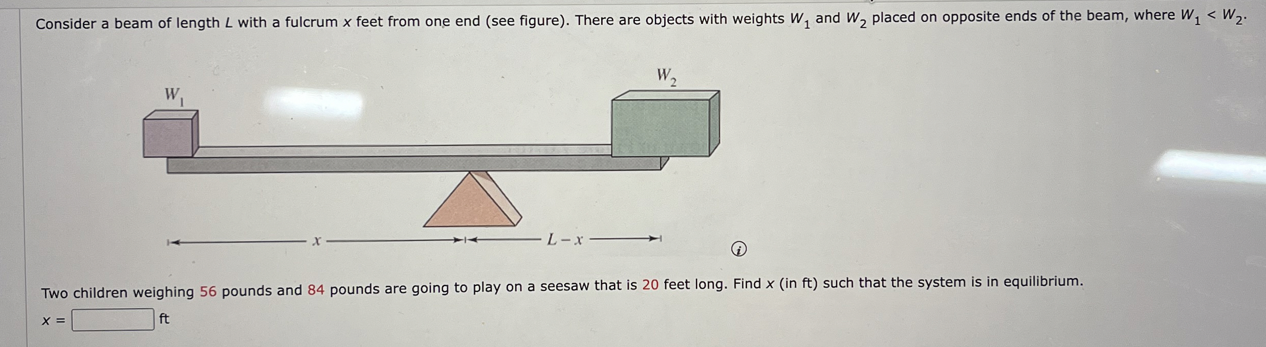 Solved Consider a beam of length L ﻿with a fulcrum x ﻿feet | Chegg.com