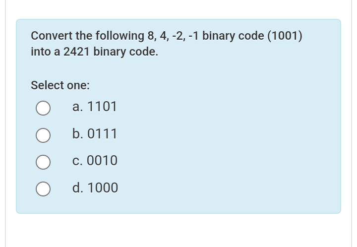 Solved Convert the following 8,4,-2,-1 ﻿binary code (1001) | Chegg.com
