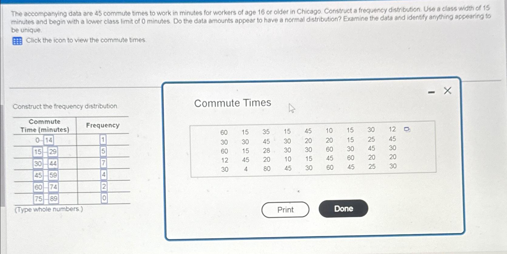 Solved The accompanying data are 45 ﻿commute times to work | Chegg.com