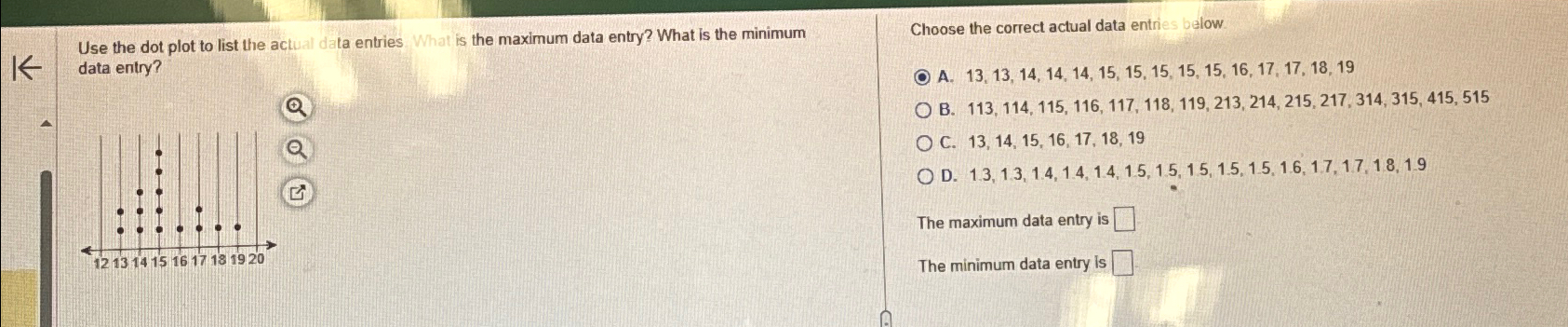 Solved Use the dot plot to list the actual data entries What | Chegg.com