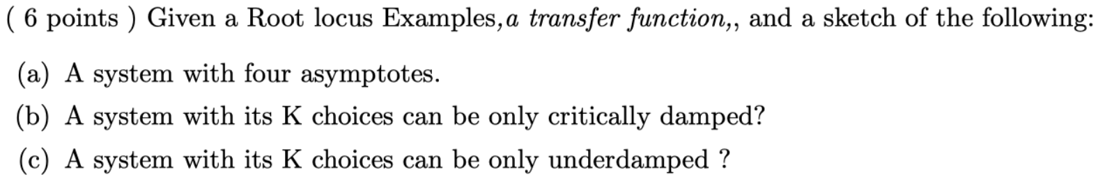 Provide all solution for this question: Root locus | Chegg.com