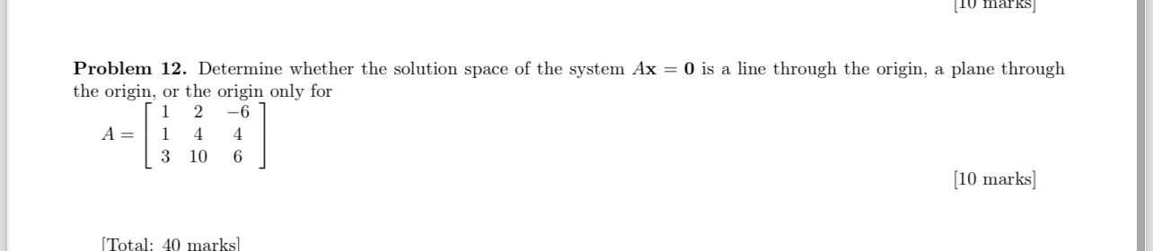 Solved Problem 12. ﻿Determine whether the solution space of | Chegg.com