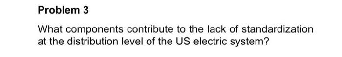 Solved Problem 3 What components contribute to the lack of | Chegg.com