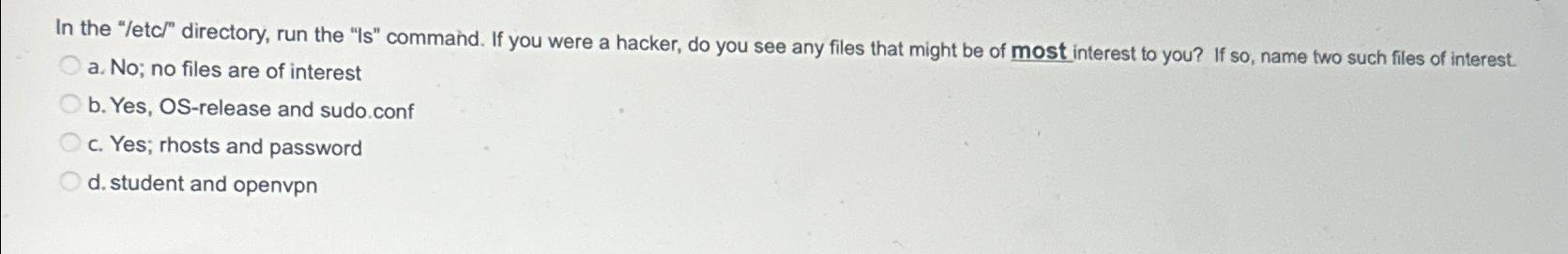 Solved In the "/etcl" ﻿directory, run the "Is" ﻿command. If | Chegg.com