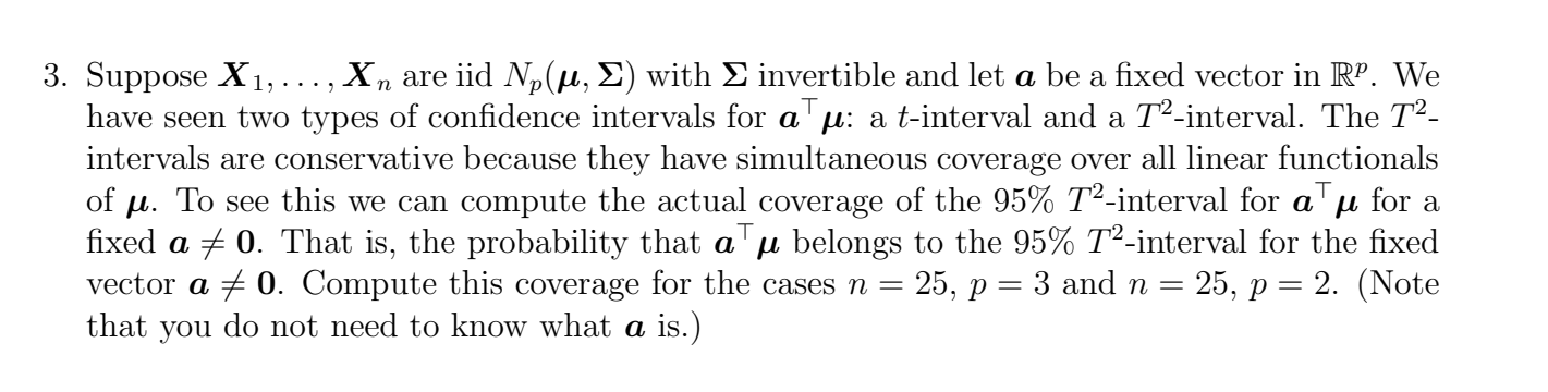 Solved Suppose X1,…,Xn are iid Np(μ,Σ) with Σ invertible and | Chegg.com