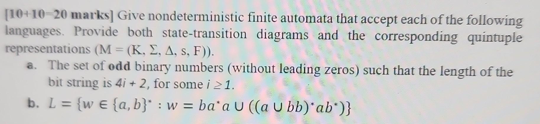 Solved [10+10=20 marks] Give nondeterministic finite | Chegg.com