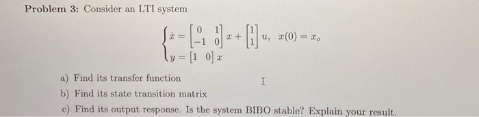 Solved Problem 3: Consider an LTI system | Chegg.com