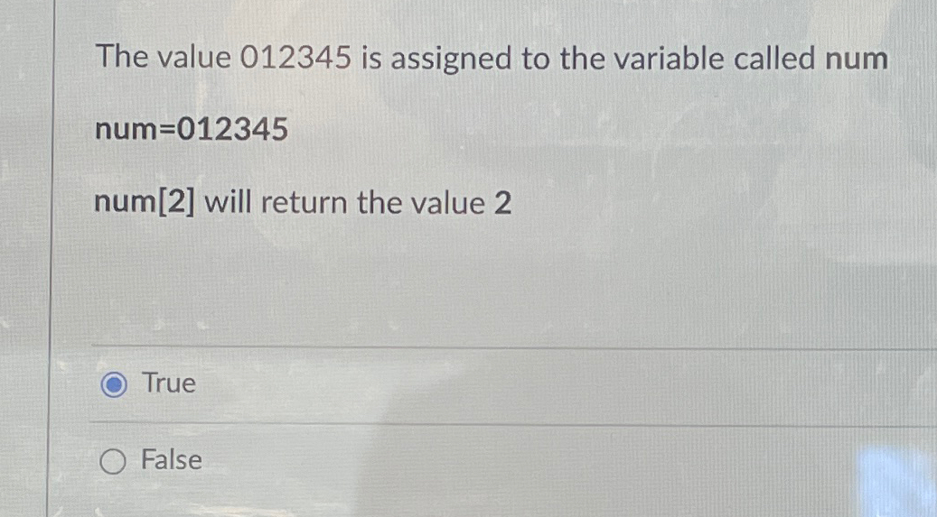 Solved The value 012345 ﻿is assigned to the variable called | Chegg.com