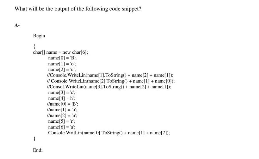 What will be the output of the following code | Chegg.com