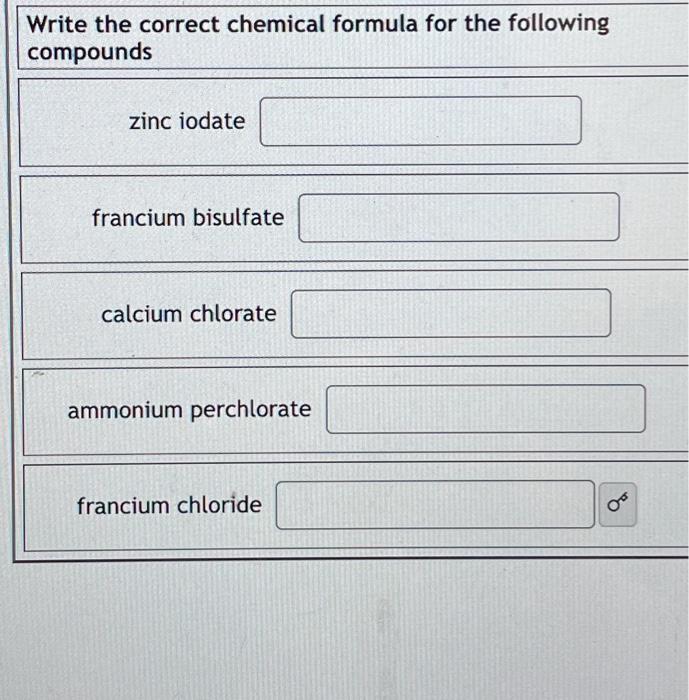 Solved Write the correct chemical formula for the following | Chegg.com