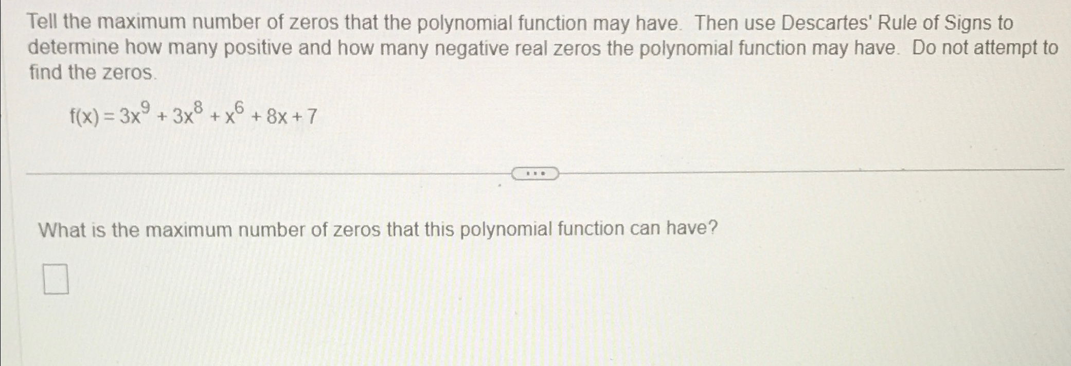 Solved Tell the maximum number of zeros that the polynomial | Chegg.com