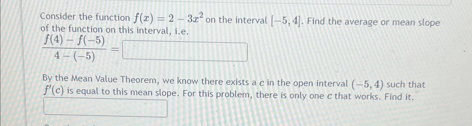 Solved Consider the function f(x)=2-3x2 ﻿on the interval | Chegg.com