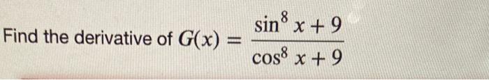 Solved G(x)=cos8x+9sin8x+9 | Chegg.com