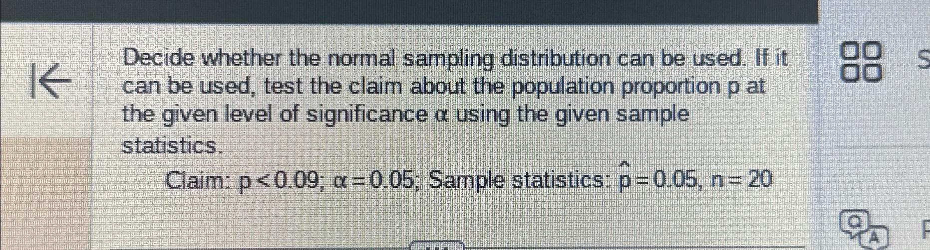 Solved Decide whether the normal sampling distribution can | Chegg.com