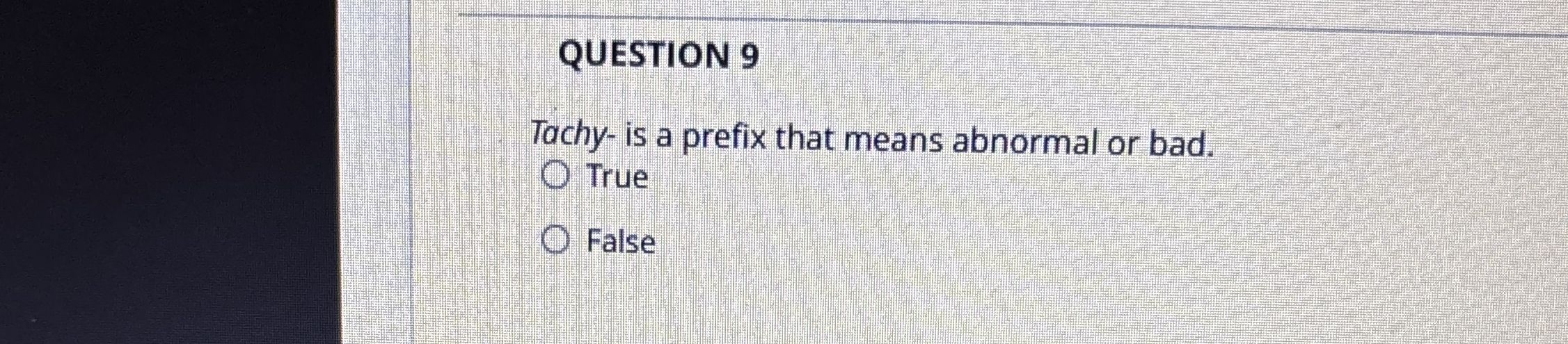 Solved QUESTION 9Tachy- ﻿is a prefix that means abnormal or | Chegg.com