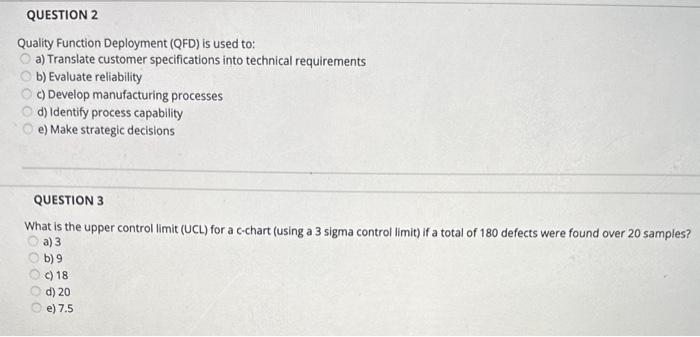 Solved Quality Function Deployment (QFD) is used to: a) | Chegg.com