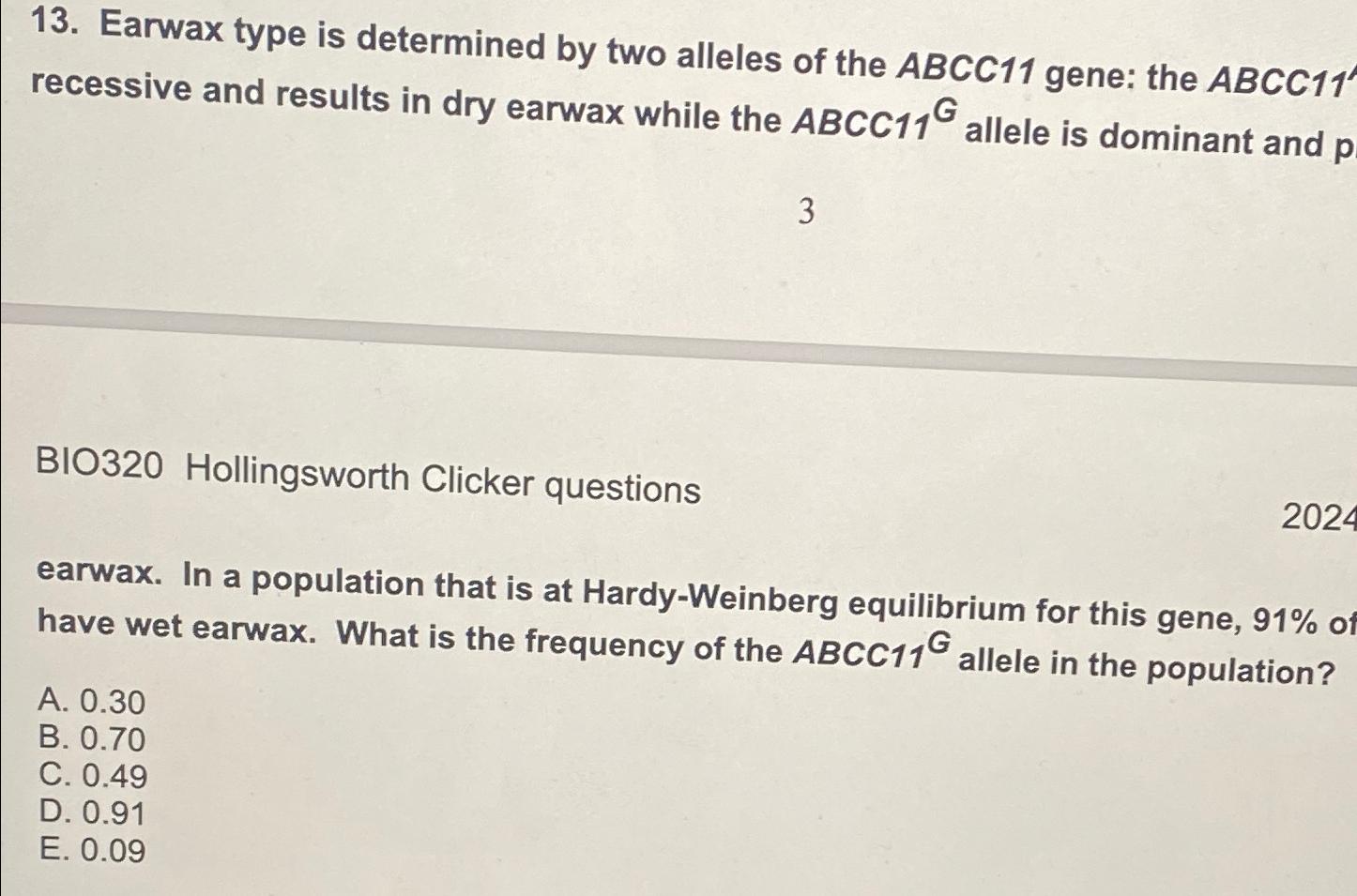 Solved Earwax type is determined by two alleles of the | Chegg.com
