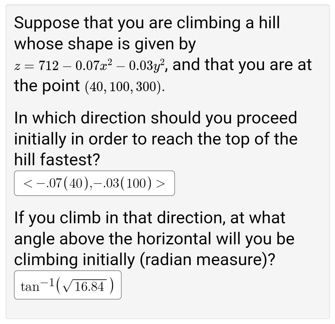 Solved Suppose that you are climbing a hill whose shape is | Chegg.com