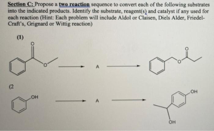 Solved Section C: Propose a two reaction sequence to convert | Chegg.com